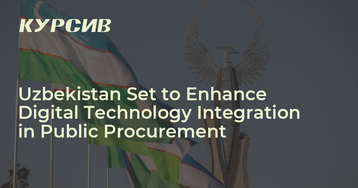 Uzbekistan Set to Enhance Digital Technology Integration in Public ...