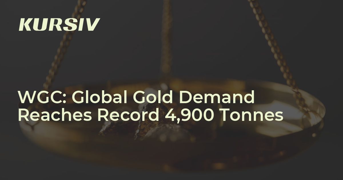WGC: Global Gold Demand Reaches Record 4,900 Tonnes - Kursiv Media ...