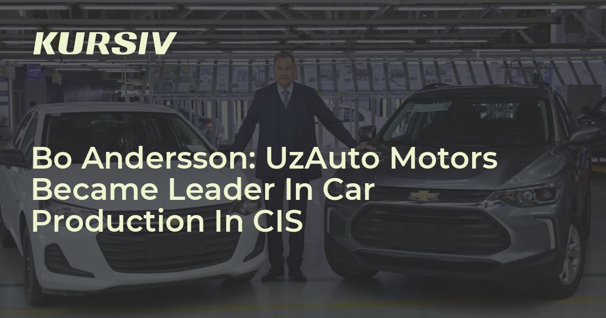 Bo Andersson’s Achievements at UzAuto Motors