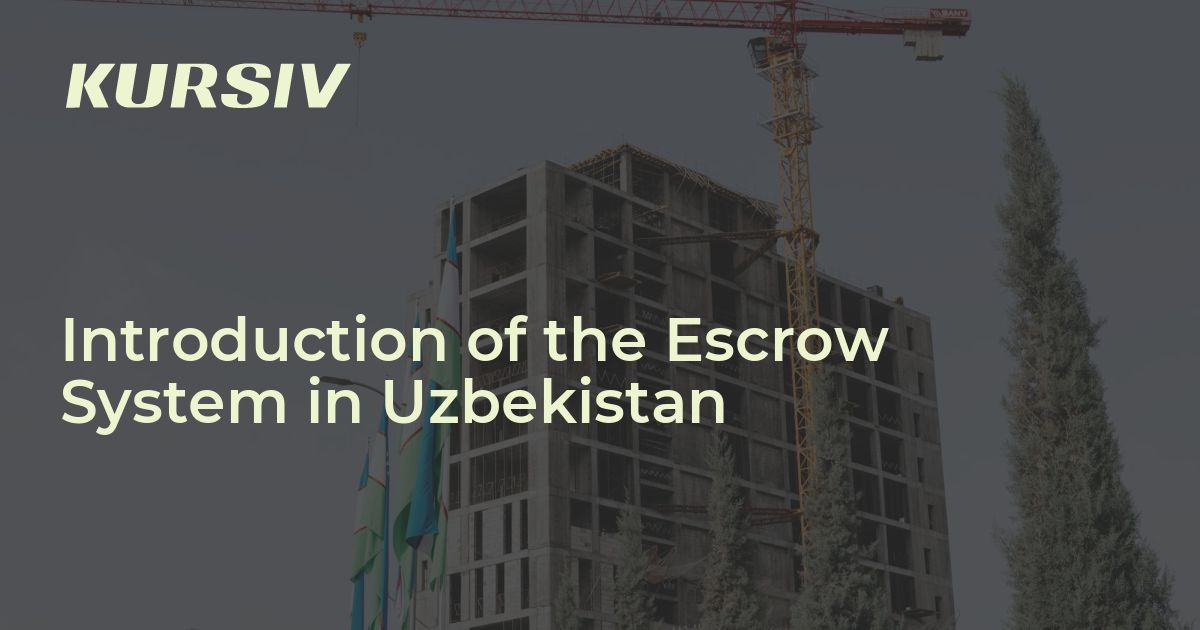 Introduction of the Escrow System in Uzbekistan