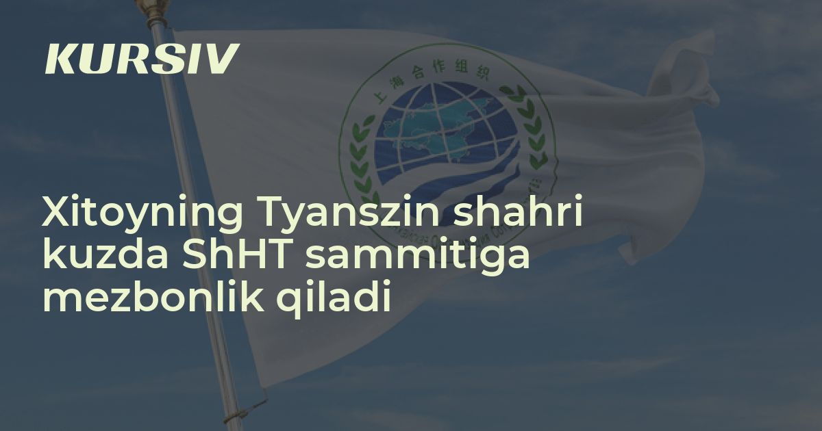 SHHT sammiti bu yil qayerda boladi