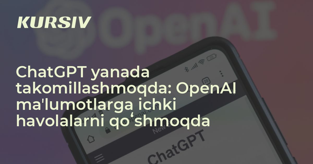 ChatGPT'ga nimalar qo‘shildi