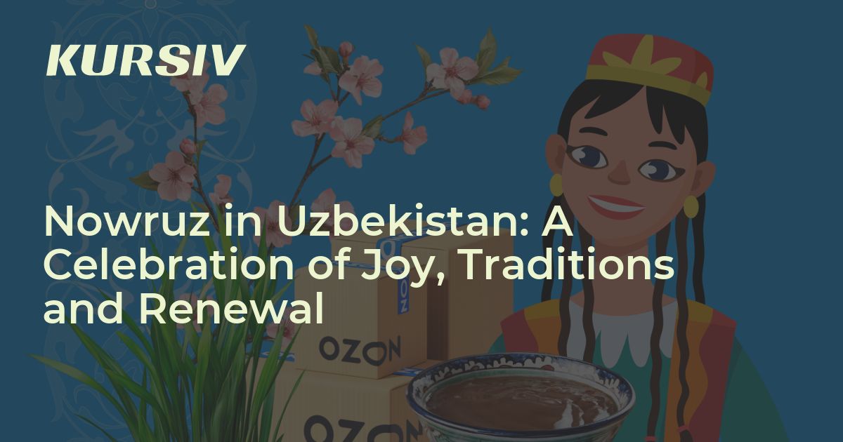 How to celebrate Nowruz in Uzbekistan