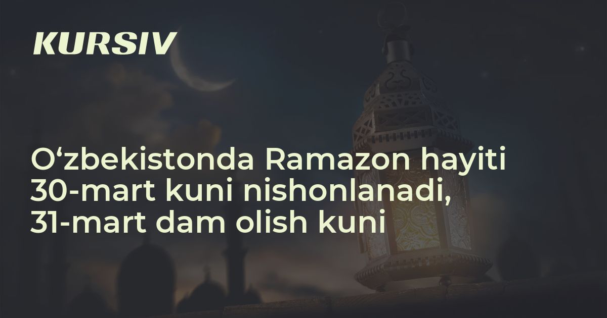 Ramazon hayiti qachon nishonlanadi