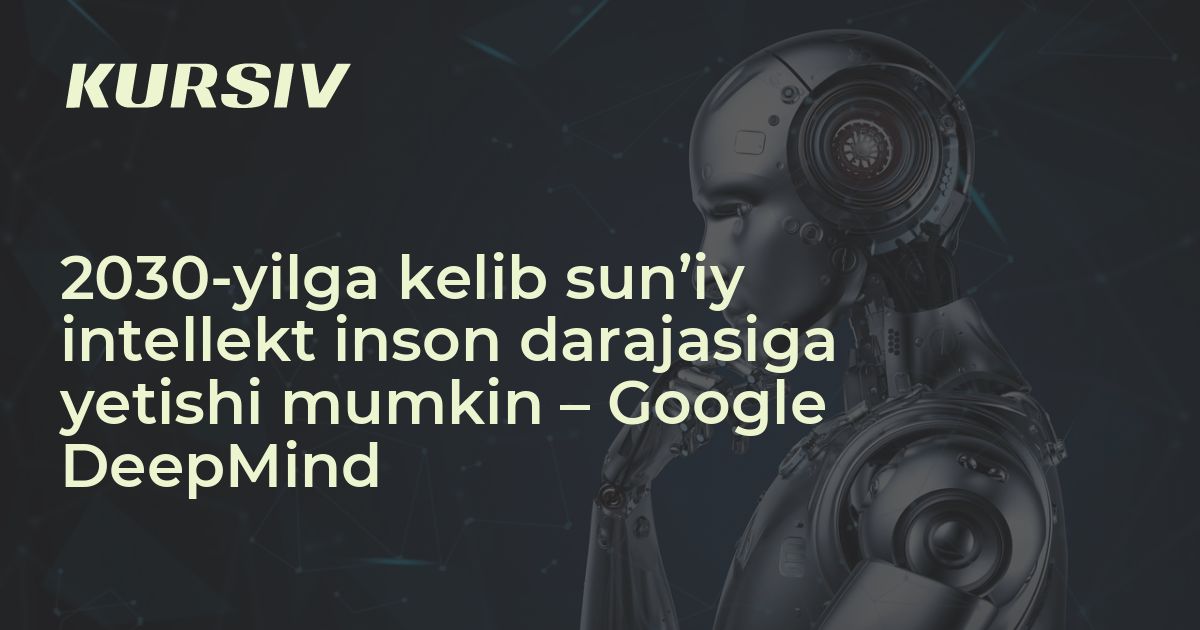Sun’iy intellekt qachon inson darajasiga yetishi mumkin