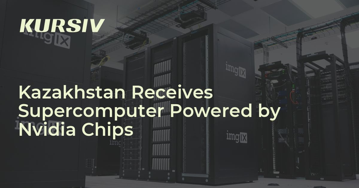 Nvidia H200 chips power Kazakhstan’s new AI supercomputer