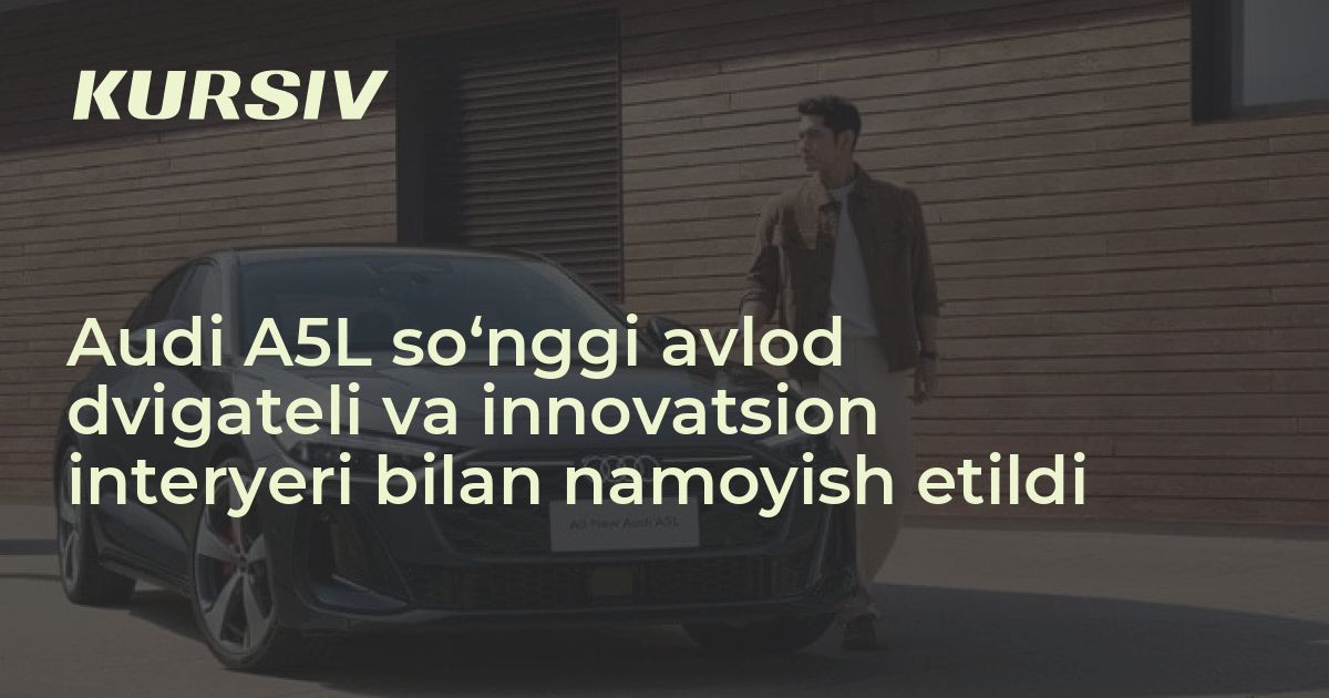 Audi A5L qanday xususiyatlarga ega
