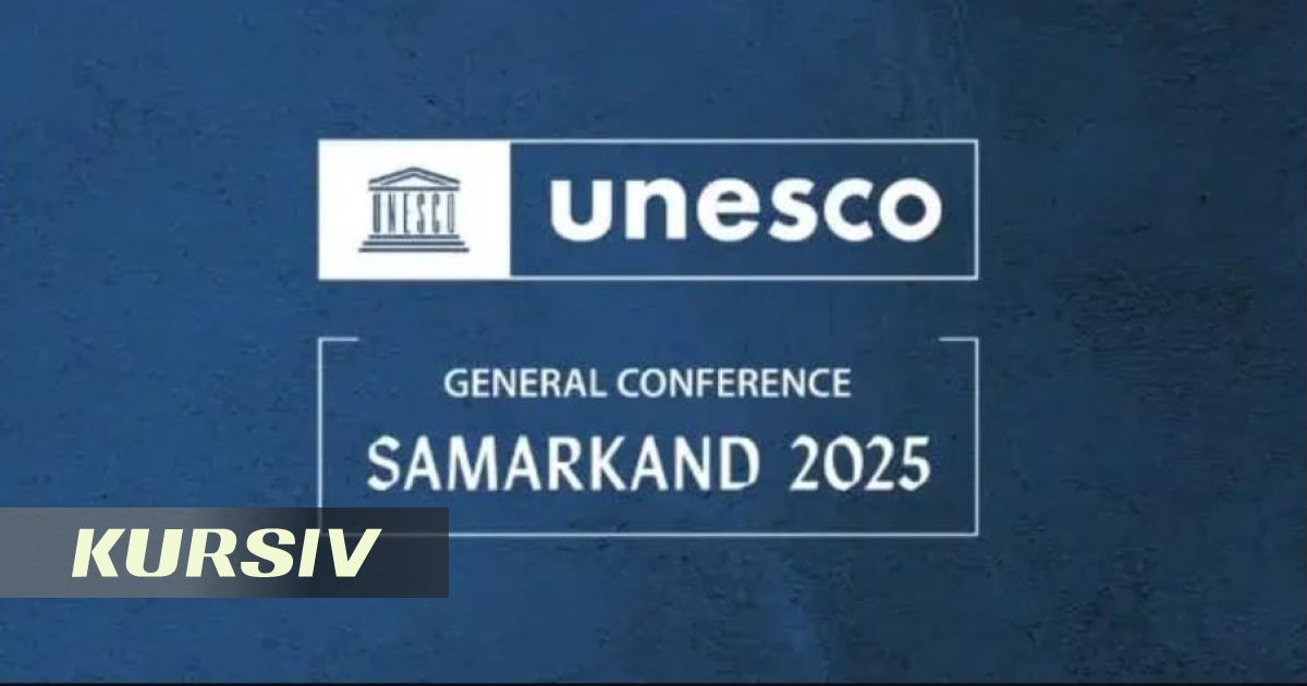 UNESCO to Hold 43rd General Conference in Samarkand in 2025 - 22.10. ...